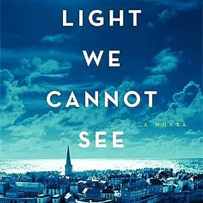 All The Light We Cannot See PDF By Anthony Doerr - PDF Novels