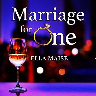 Marriage For One PDF Free: A Tale Of Love, Loss - PDF Novels