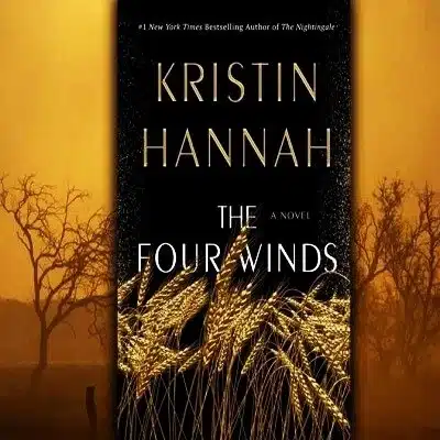 The Four Winds PDF: A Novel By Kristin Hannah - PDF Novels